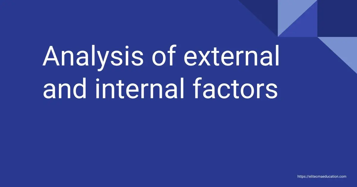 Analysis of external and internal factors - CMA USA Study