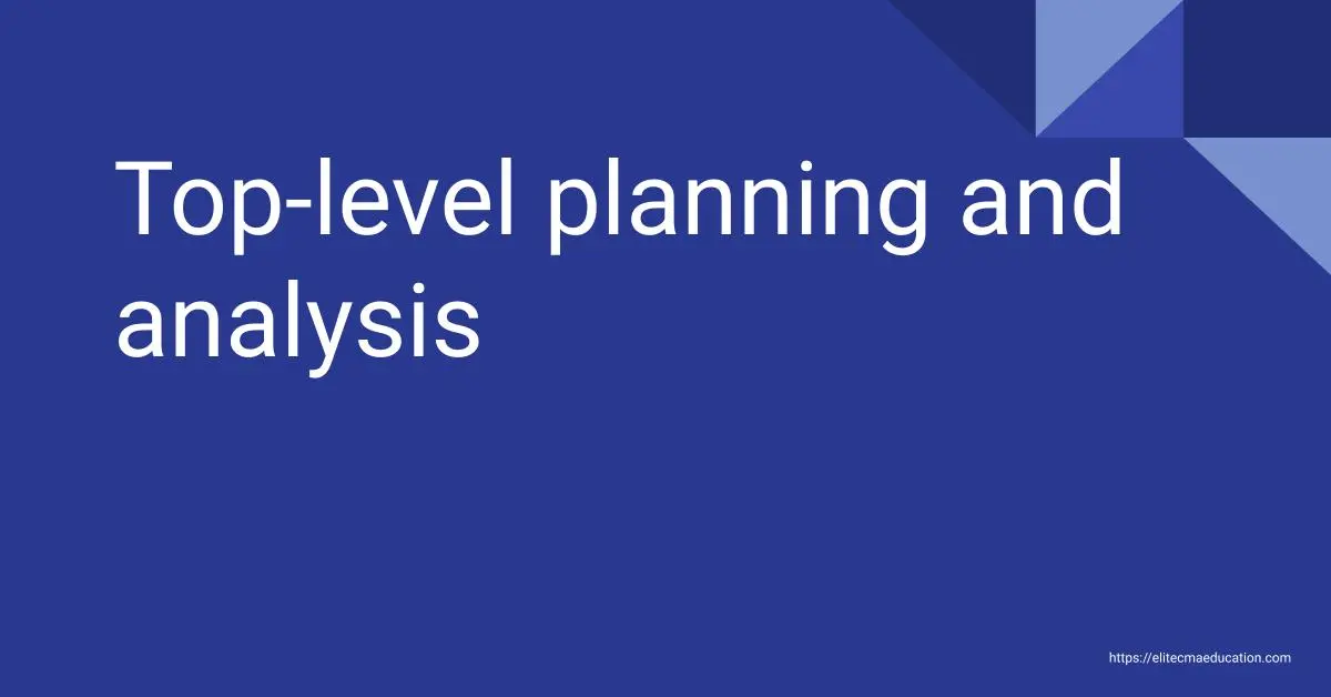Top-level planning and analysis - CMA USA Practice Platform