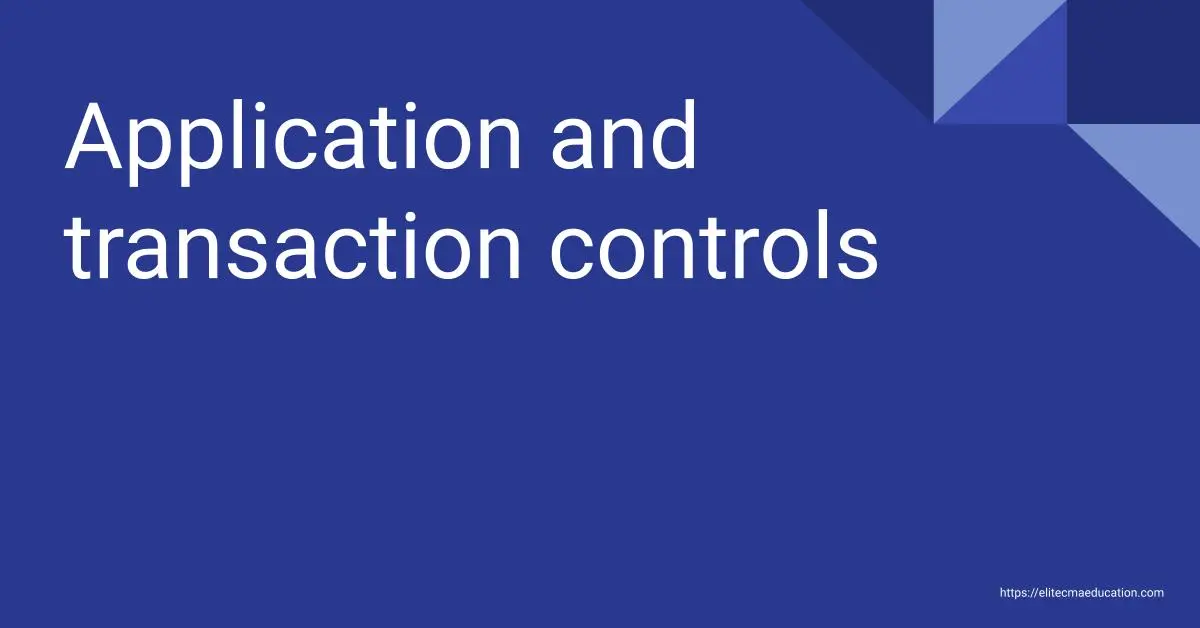 Application and transaction controls - CMA USA Practice Platform